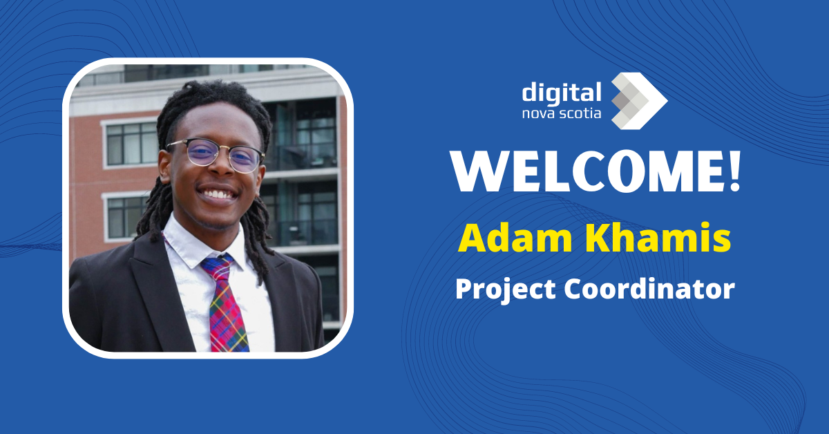 Welcome to Digital Nova Scotia, Adam! – Digital Nova Scotia – Leading ... Welcome to Digital Nova Scotia, Adam! – Digital Nova Scotia – Leading ...